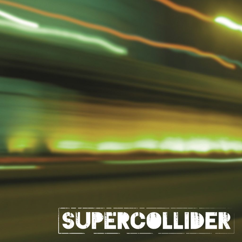 SUPERCOLLIDER – "SUPERCOLLIDER"